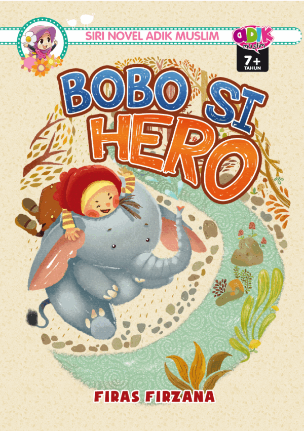 Bobo Si Hero – Ana Muslim 360