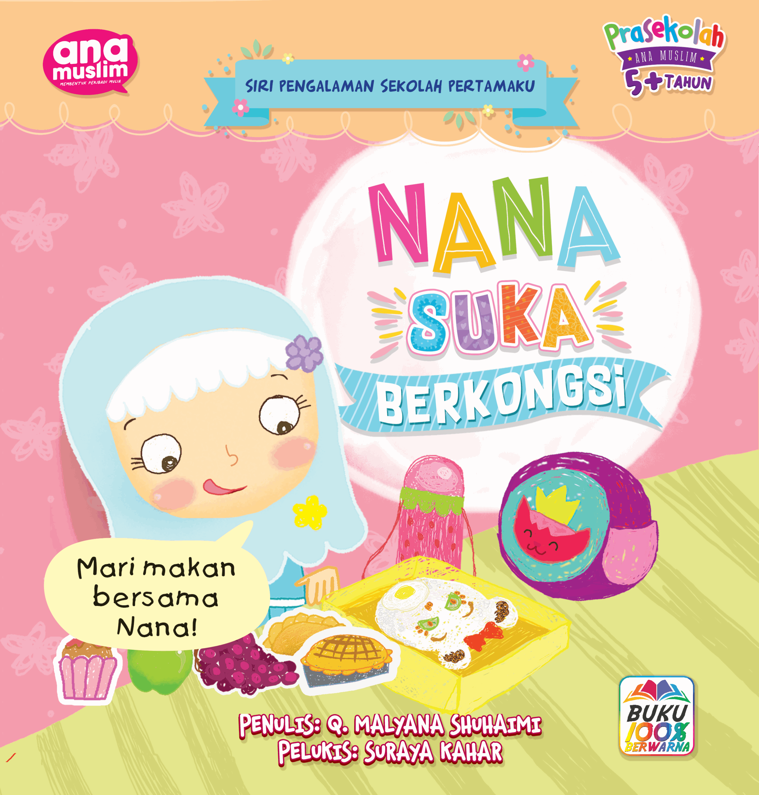 Nana Suka Berkongsi – Ana Muslim 360
