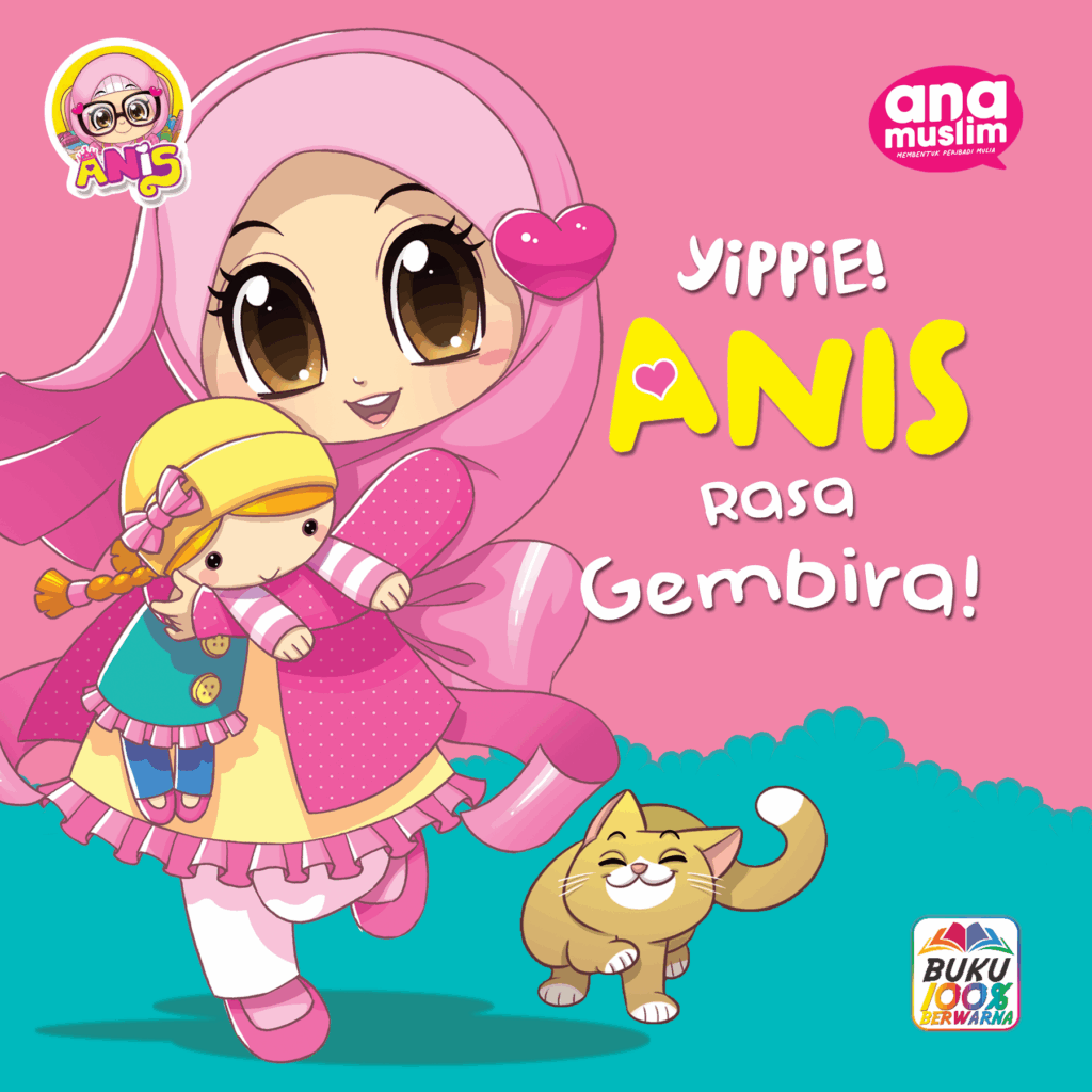 Yippie! Anis Rasa Gembira – Ana Muslim 360