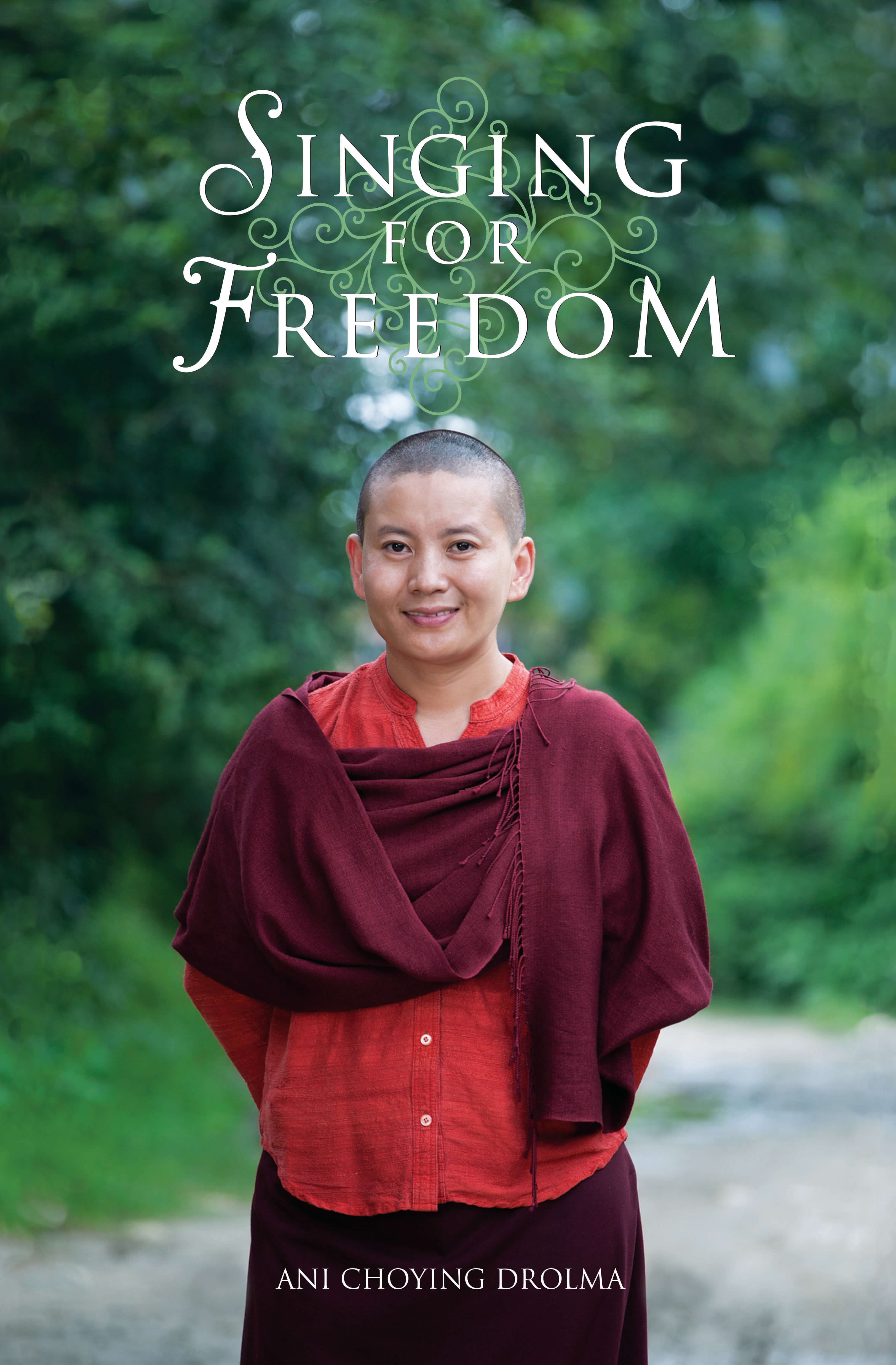 Singing for Freedom - English - Ani Choying Drolma
