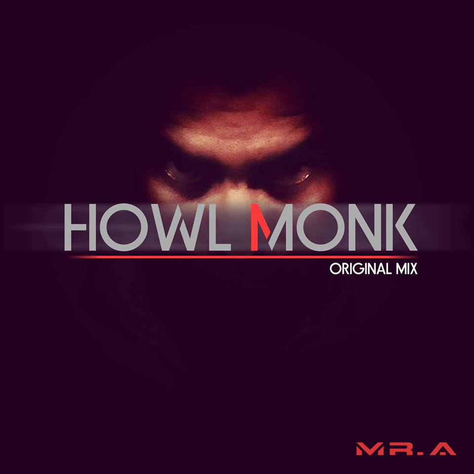 Mr. A – Howl Monk (Original Mix) DEMO | Decibel