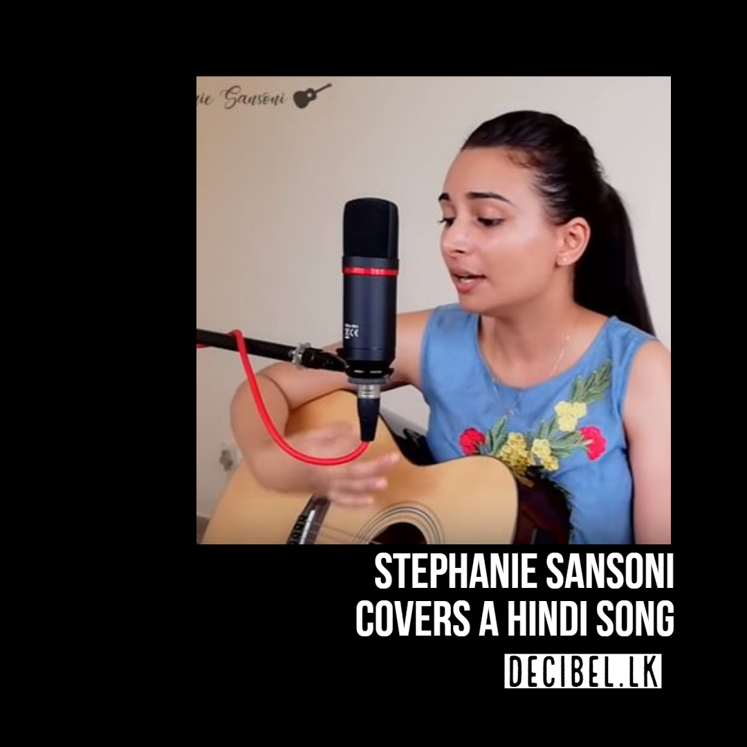 Stephanie Sansoni – Dil Diyan Gallan (Cover) | Decibel