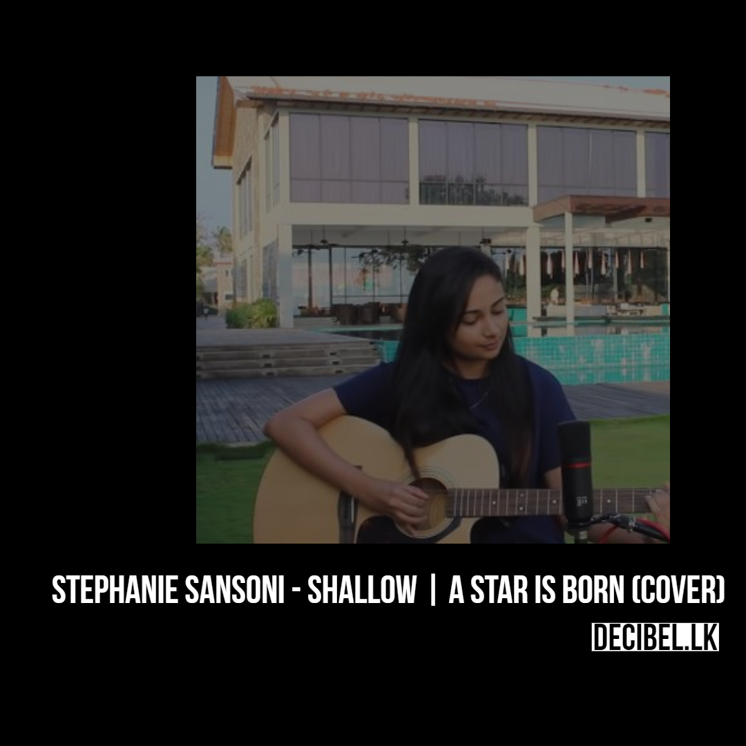 Stephanie Sansoni – Shallow | A Star Is Born (cover) | Decibel