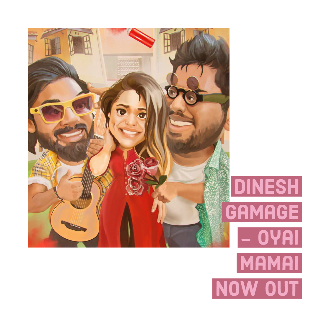 Dinesh Gamage – Oyai Mamai | Decibel