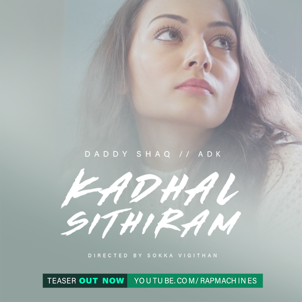 Daddy Shaq & ADK – Kadhal Sithiram (Teaser) | Decibel
