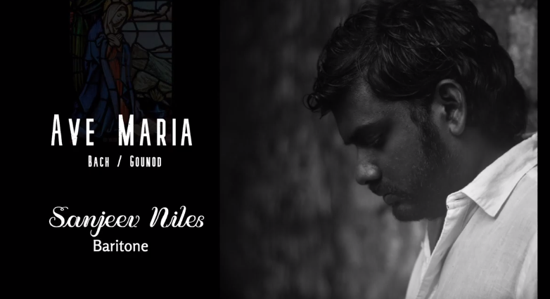 Ave Maria (Bach / Gounod) – by Sanjeev Niles (Baritone) | Decibel