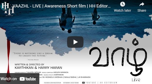 New Short Movie : Vaazhil – Live | Awareness Short film | HH Editorium | Decibel