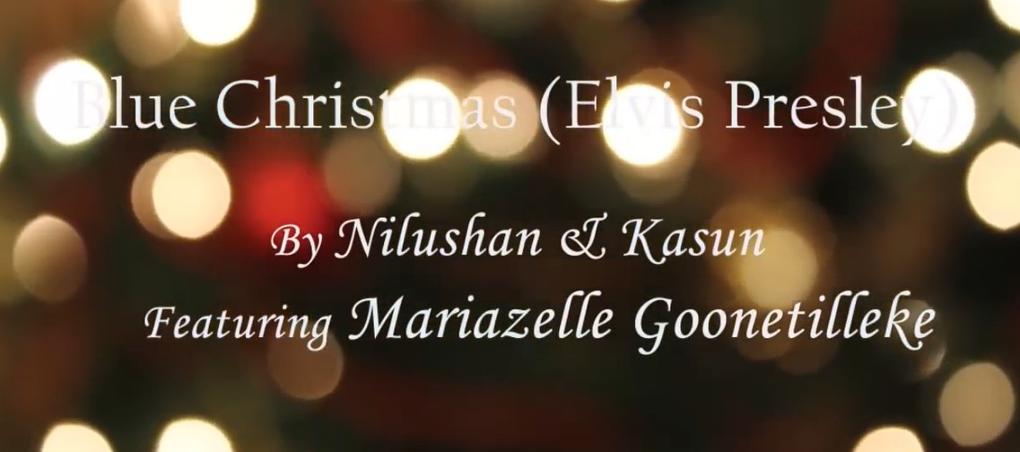 New Music : Blue Christmas (Elvis) – By Nilushan & Kasun, featuring ...