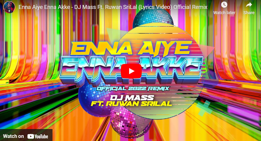 New Music : Enna Aiye Enna Akke – DJ Mass Ft. Ruwan SriLal (Lyrics Video) Official Remix | Decibel