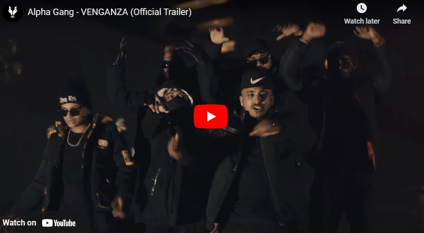 New Music : Alpha Gang – VENGANZA (Official Trailer) | Decibel