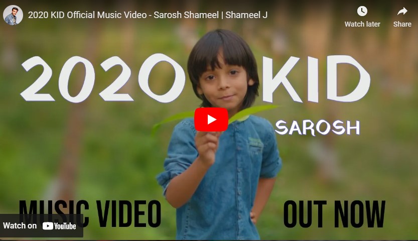 New Music : 2020 KID Official Music Video – Sarosh Shameel | Shameel J ...