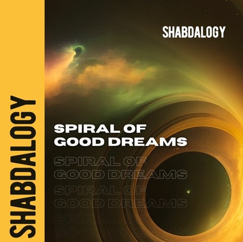 New Music : Shabdalogy – Spiral Of Good Dreams | Decibel