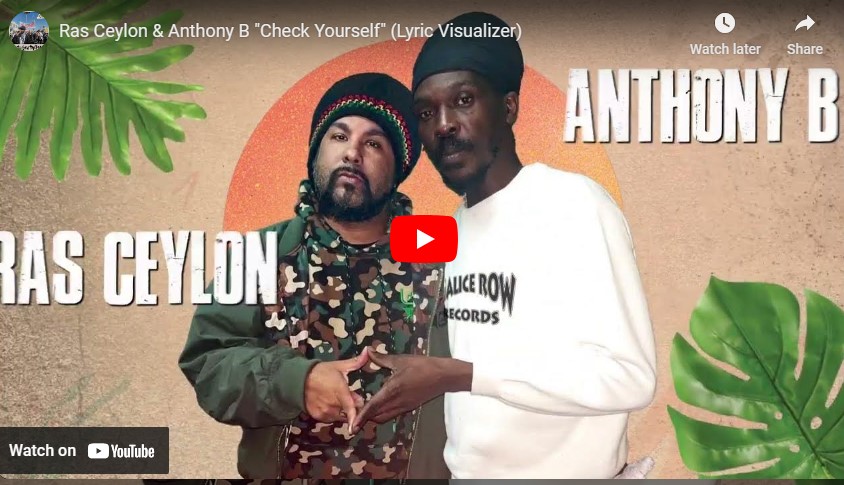 New Music : Ras Ceylon & Anthony B “Check Yourself” (Lyric Visualizer ...