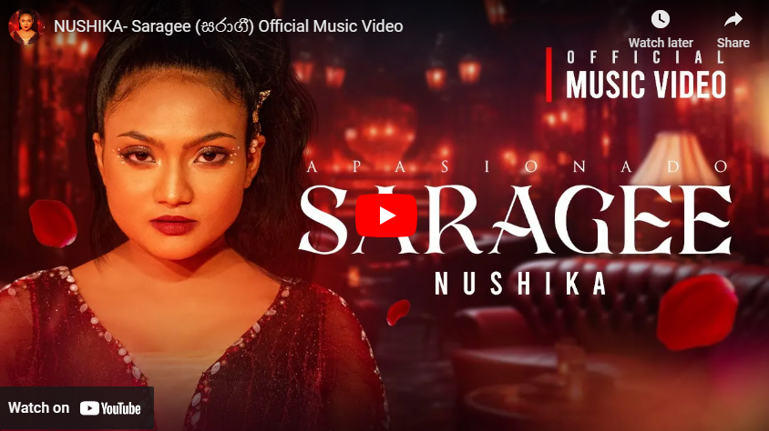 New Music : NUSHIKA- Saragee (සරාගී) Official Music Video | Decibel