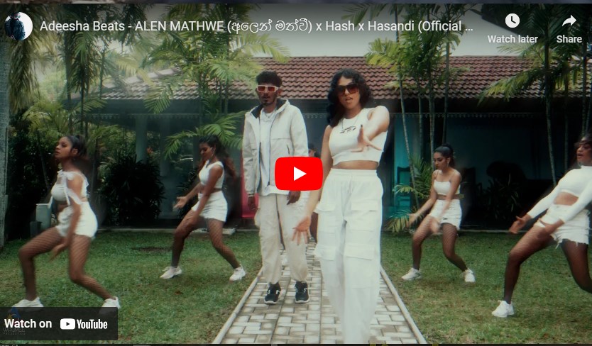 New Music : Adeesha Beats – ALEN MATHWE (අලෙන් මත්වී) x Hash x Hasandi (Official Music Video ...