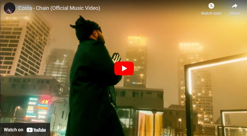 New Music : Costa – Chain (Official Music Video) | Decibel