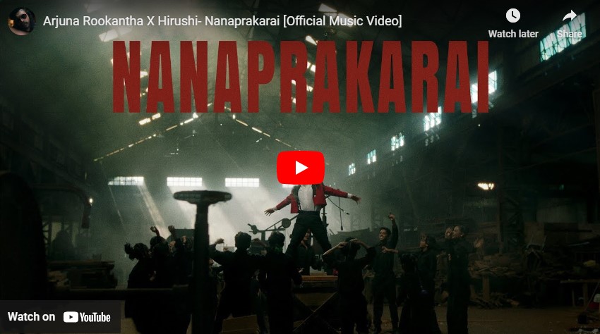 New Music : Arjuna Rookantha X Hirushi- Nanaprakarai [Official Music ...