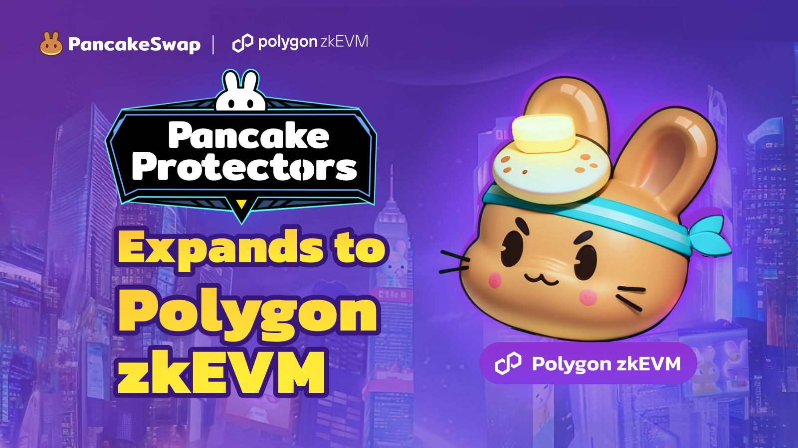 Pancake Protectors Expands to Polygon zkEVM | PancakeSwap