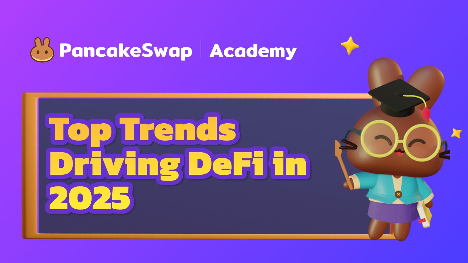 Top Trends Driving DeFi in 2025 | PancakeSwap