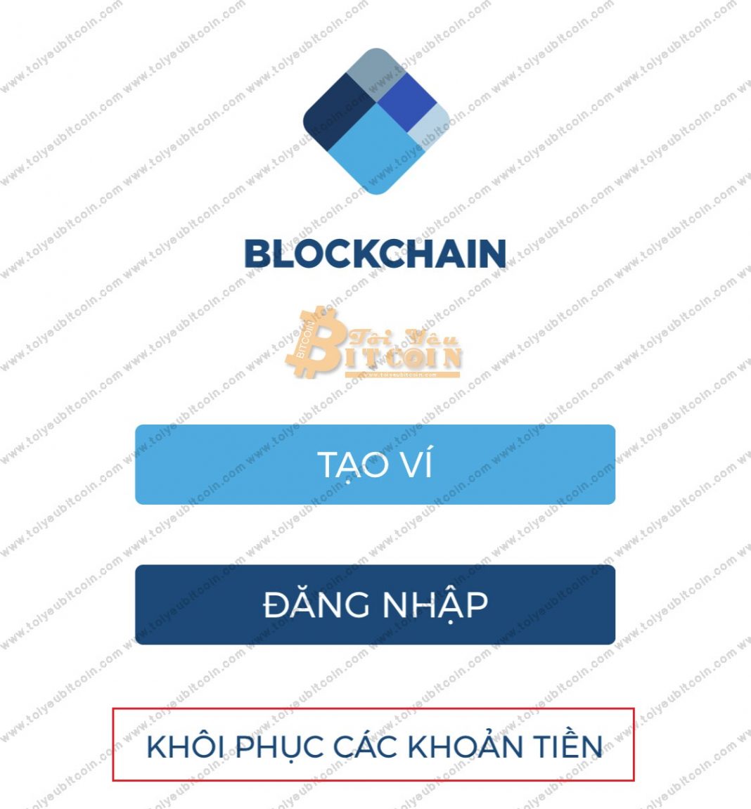 Hướng dẫn cách Tạo ví Bitcoin trên điện thoại với Blockchain từ A - Z