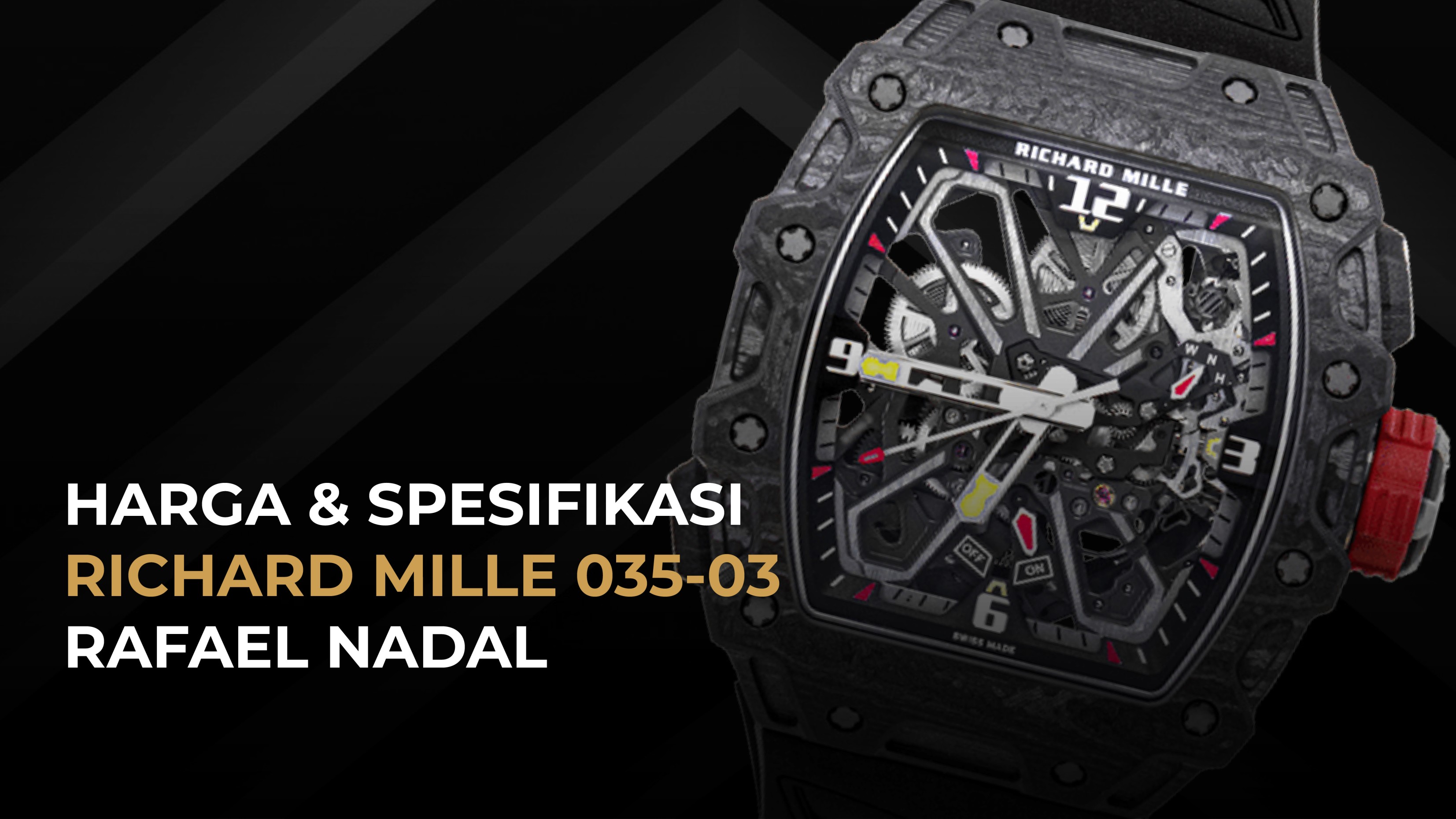 Harga & Spesifikasi Richard Mille 035-03 Rafael Nadal